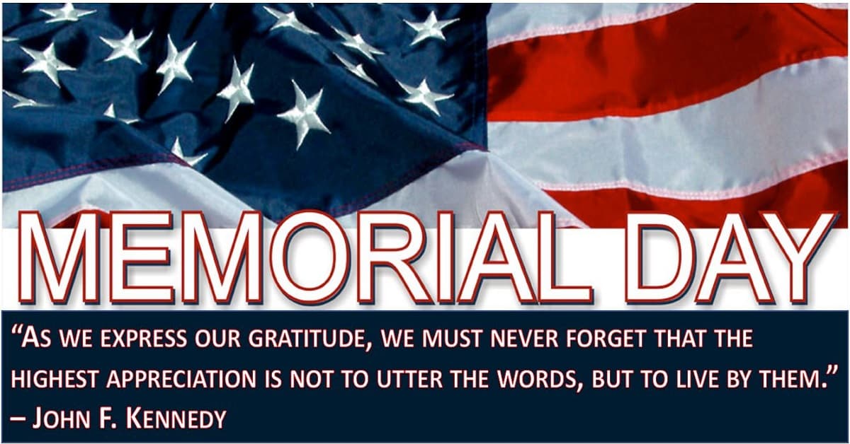 Memorial Day: Remember Those Who Made All This Possible